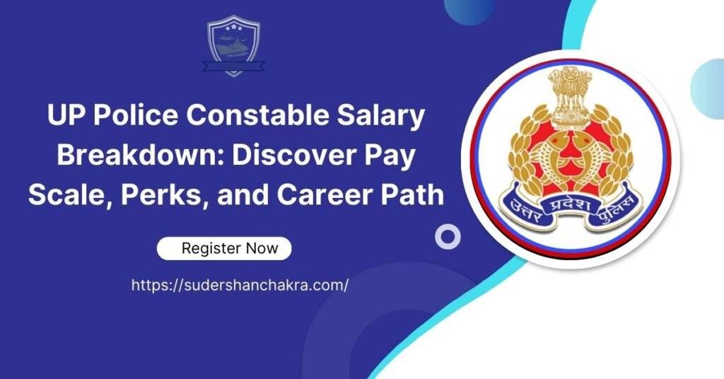 UP Police Constable Salary Breakdown: Discover Pay Scale, Perks, and ...