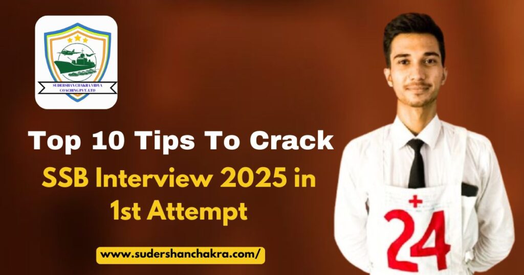 Top 10 Tips To Crack SSB Interview 2025 in 1st Attempt - Best Defence Coaching in Agra for NDA ...